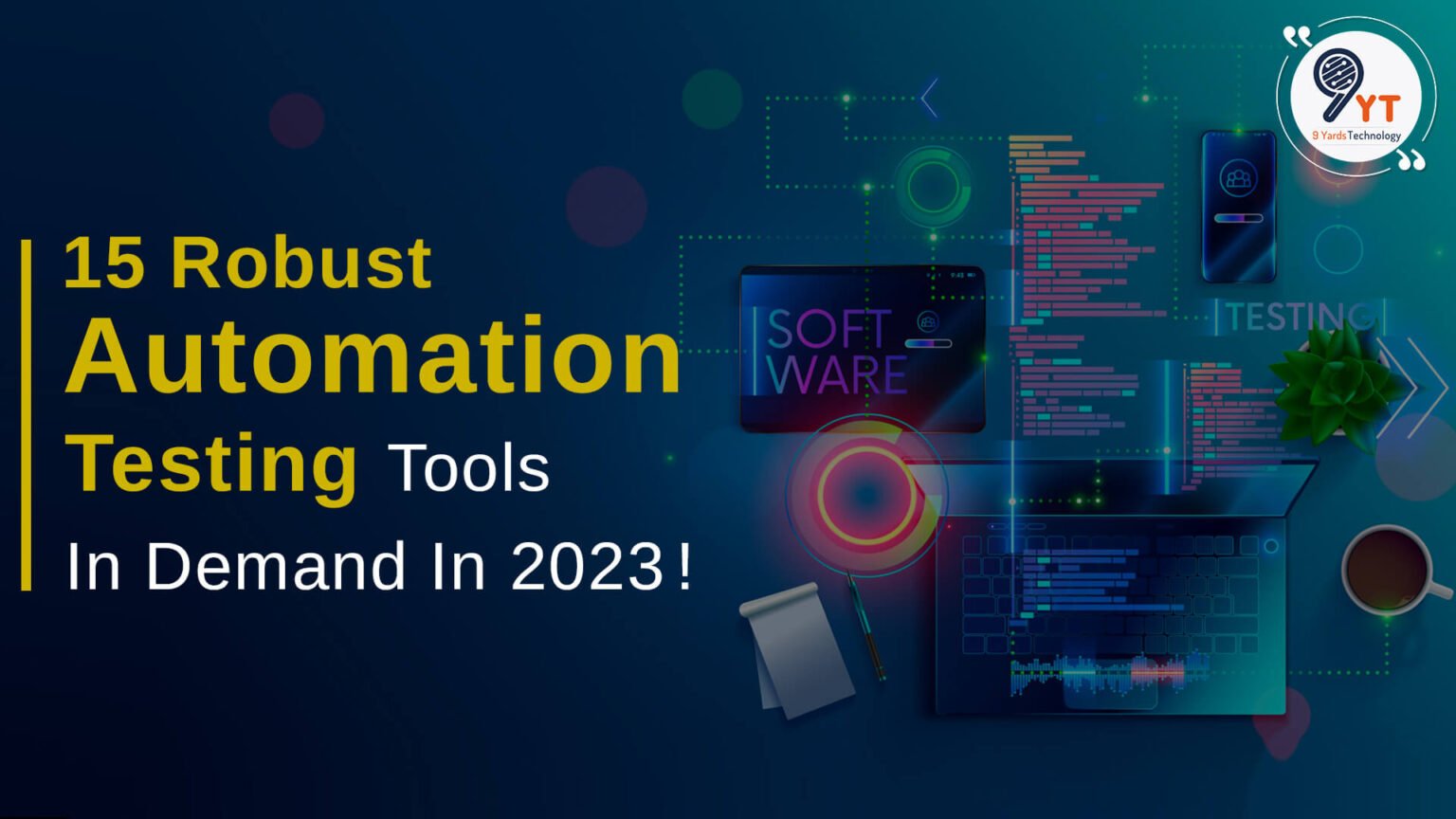 15 Robust Automation Testing Tools In Demand In 2023